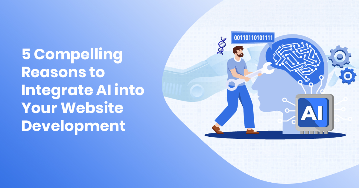 5 Reasons AI Transforms Web Development & User Experience | Best ...