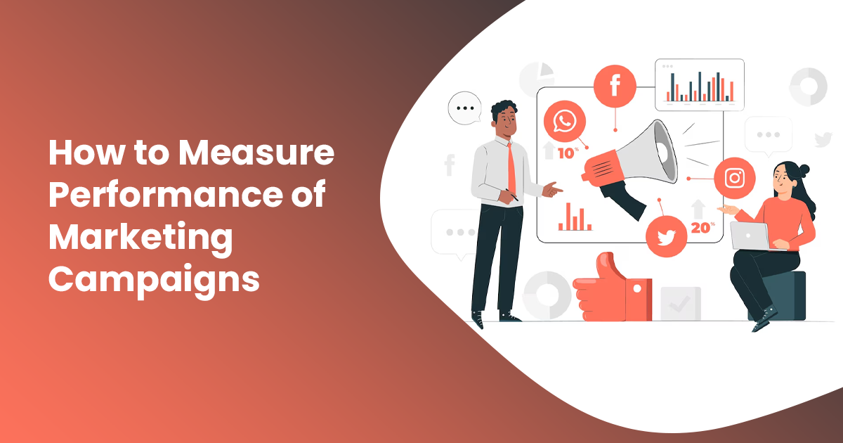 How to Measure Marketing Campaign Effectiveness | Key Metrics & ROI