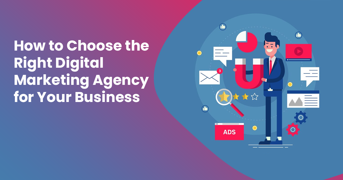 How to Choose the Best Digital Marketing Agency in 2025